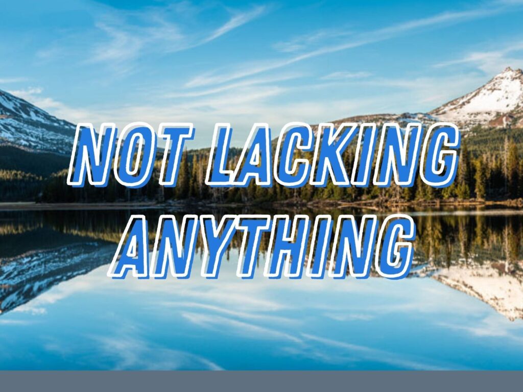 Not Lacking Anything - The Richland Church of Christ