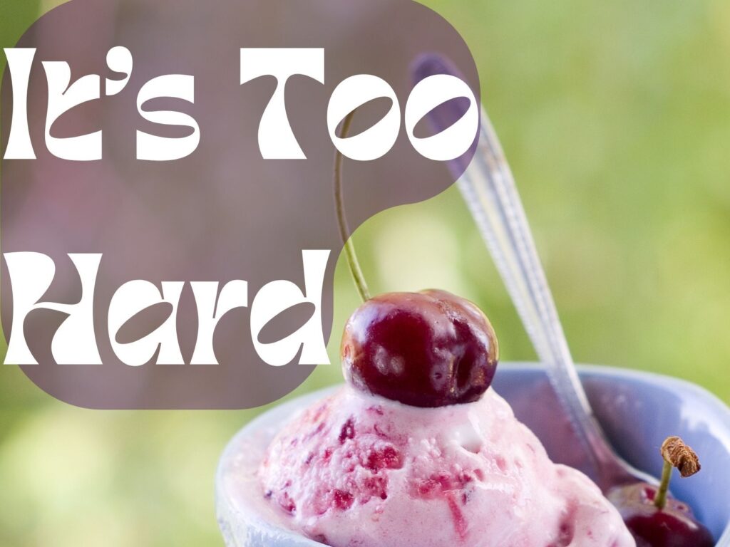 It's Too Hard - The Richland Church of Christ