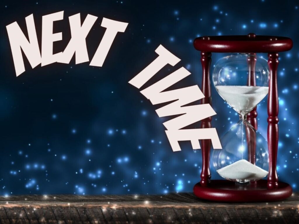 Next Time - The Richland Church of Christ