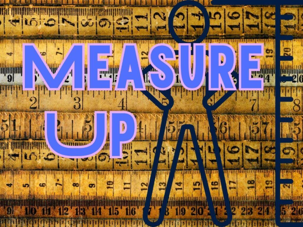 Measure Up - The Richland Church of Christ